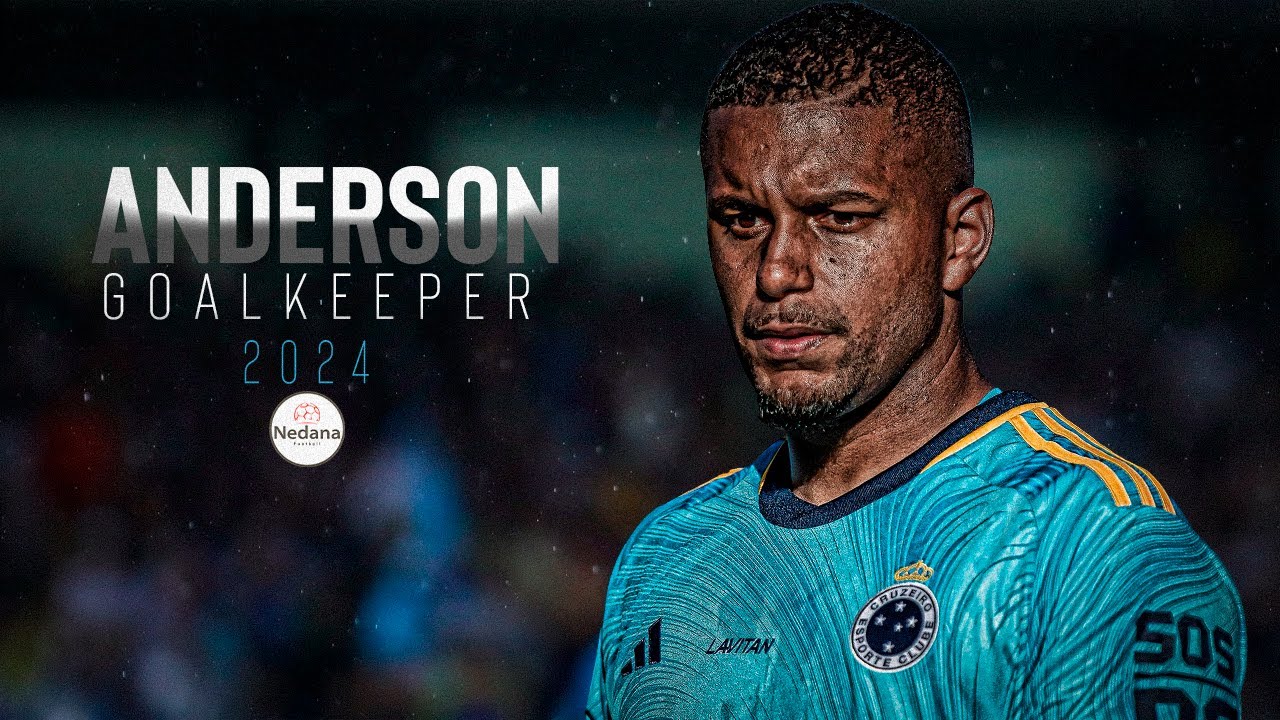 ⚽ ANDERSON | GOALKEEPER | CRUZEIRO Skills, Goals & Assists | HD 2024 ...