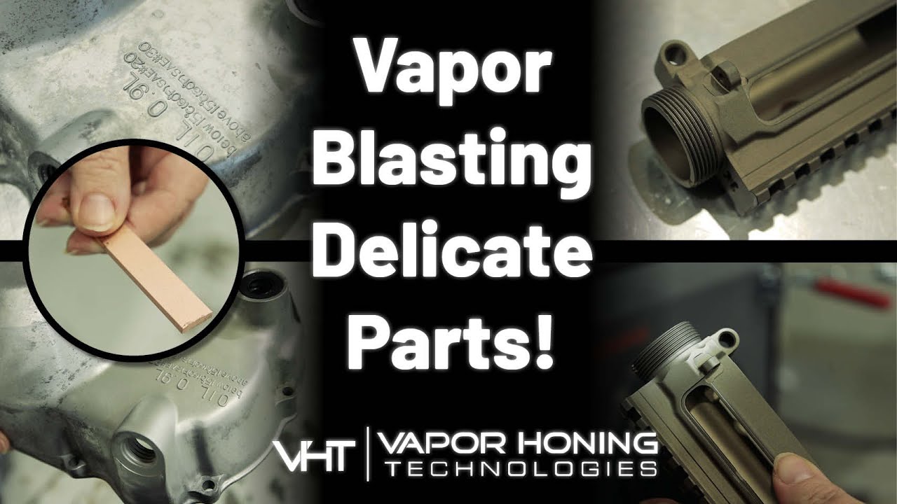 Is Vapor Blasting Safe for Delicate Parts? We Test it Out! - YouTube