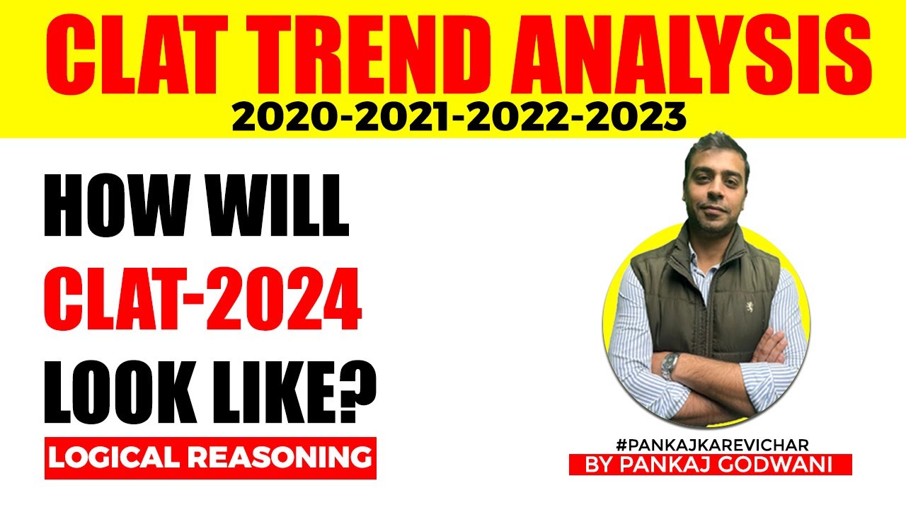 4 Year CLAT Paper Analysis of Logical Reasoning | CLAT Exam | CLAT 2024 - 25 | Logical Reasoning ...