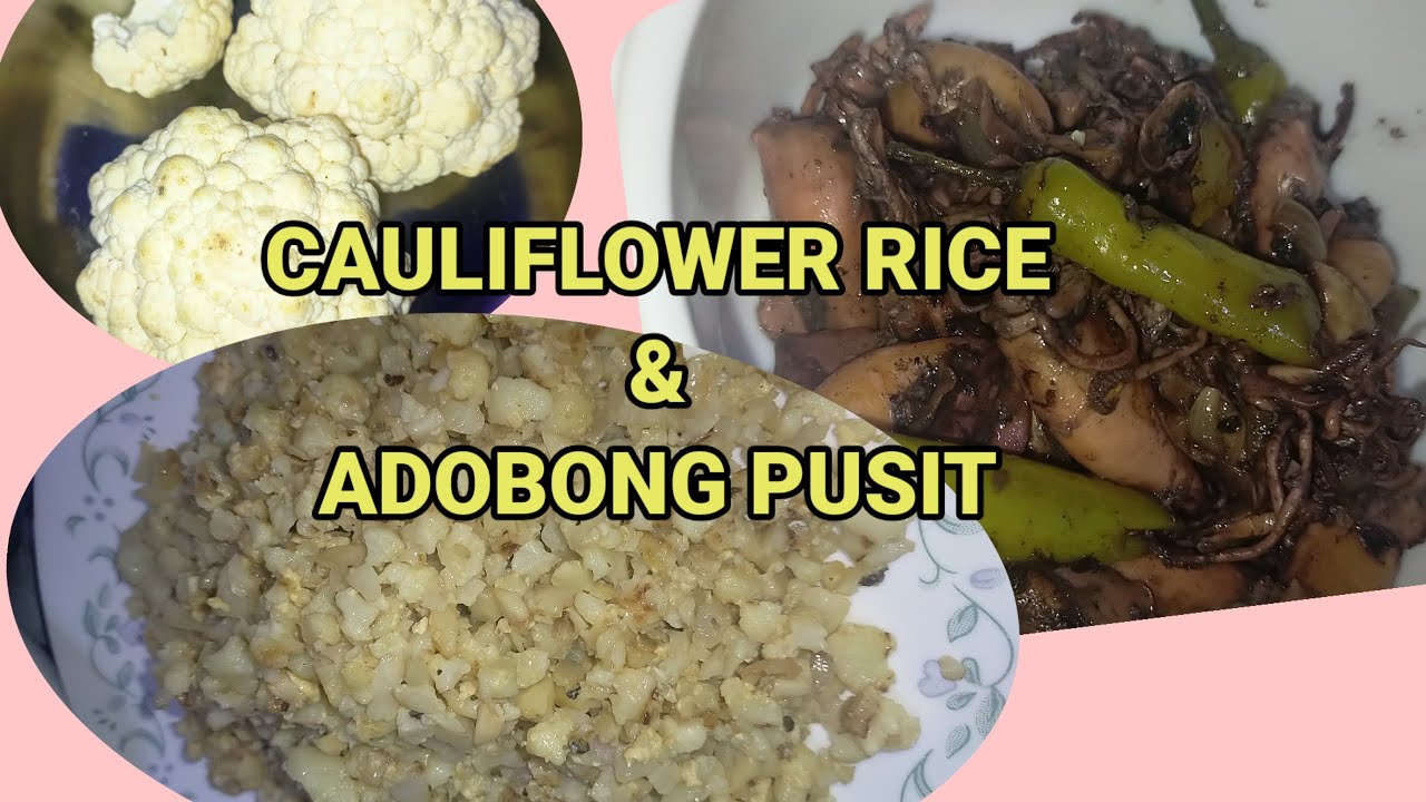 MASARAP DIN ANG CAULIFLOWER RICE KAPARTNER NG ADOBONG PUSIT - YouTube
