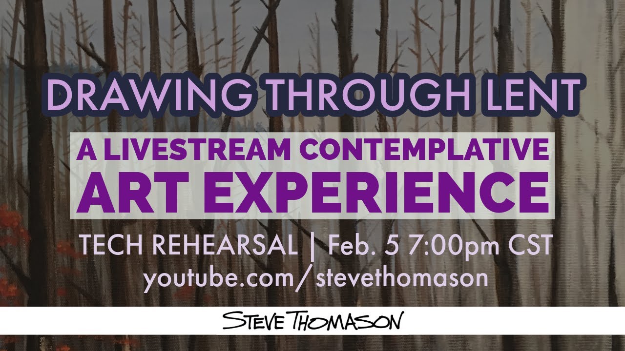 Drawing Through Lent TECH REHEARSAL - YouTube