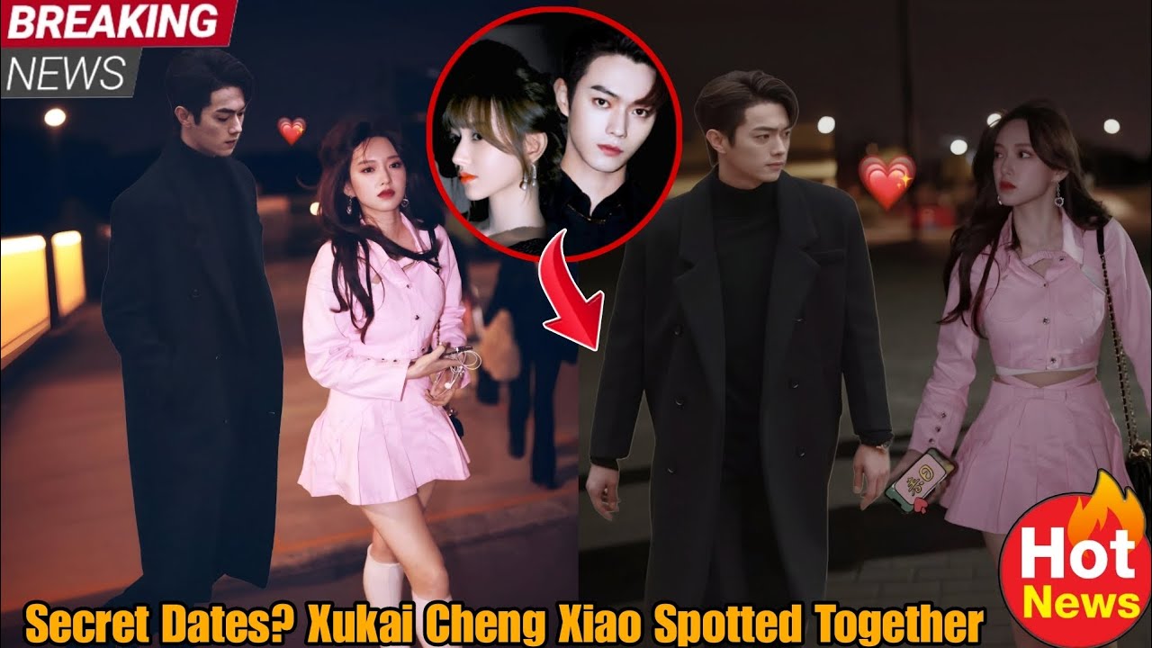 Secret Dates? Xukai and Chang Xiao Spotted Together!😱 |The Power Couple ...