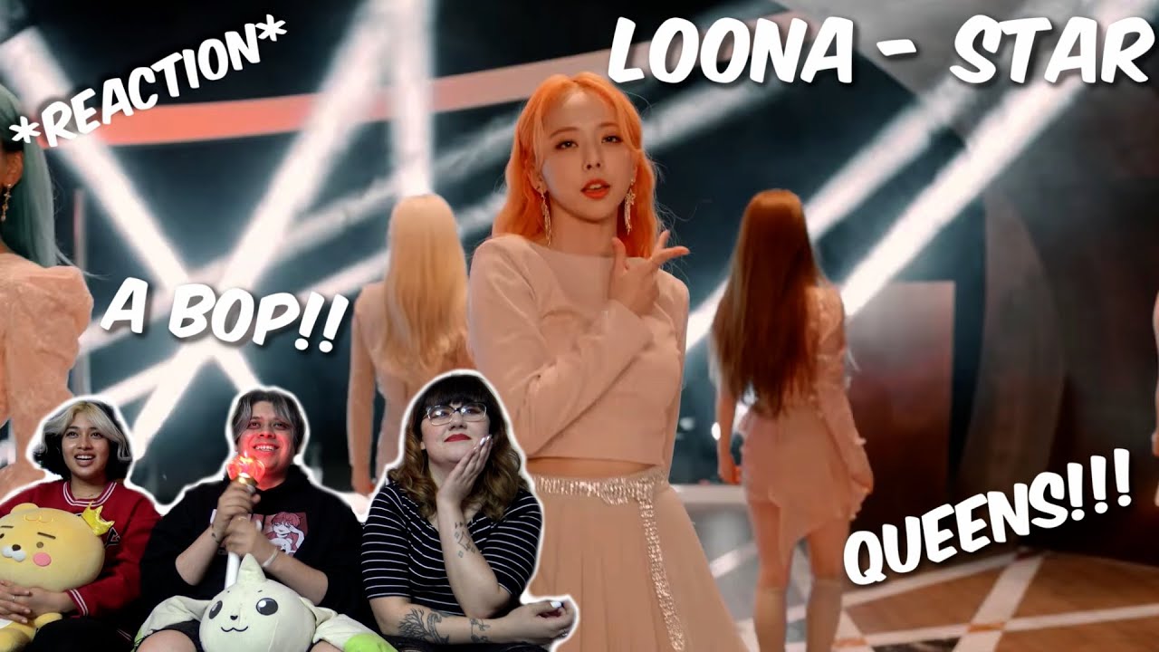 (QUEENS!!) 이달의 소녀 (LOONA) "Star" - REACTION - YouTube