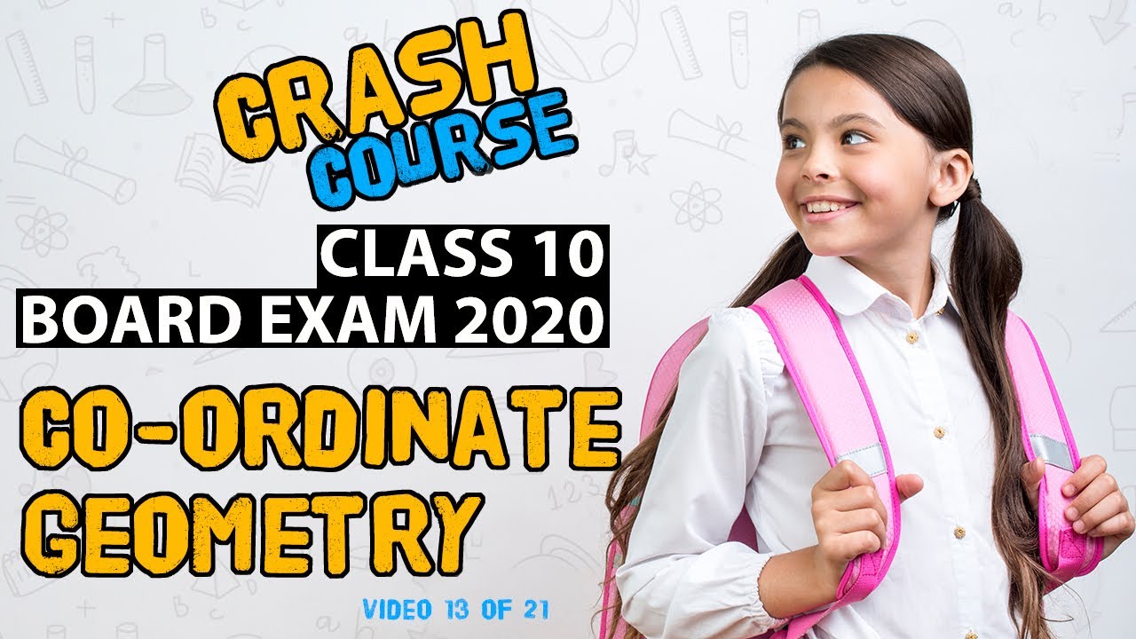 Coordinate Geometry Class 10 | Lecture 13 | Section Formula | Crash ...