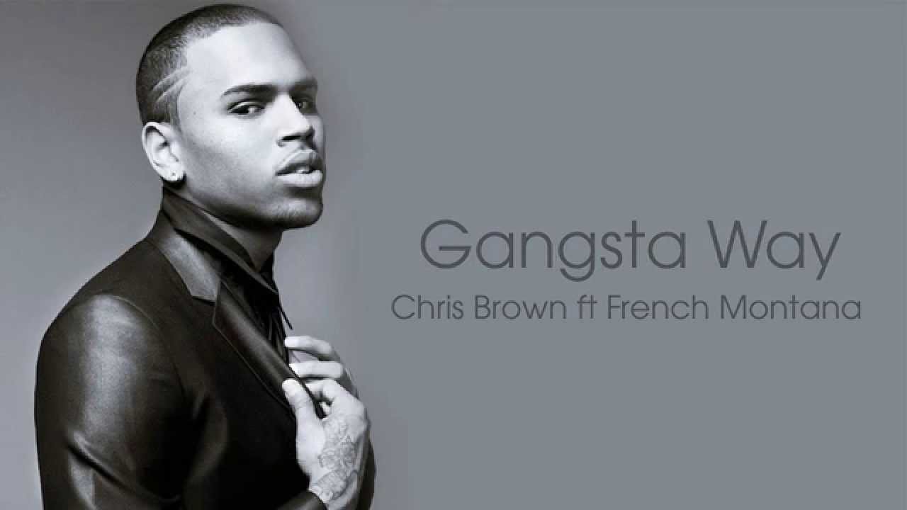Chris Brown feat French Montana - Gangsta Way (Lyrics video) - YouTube