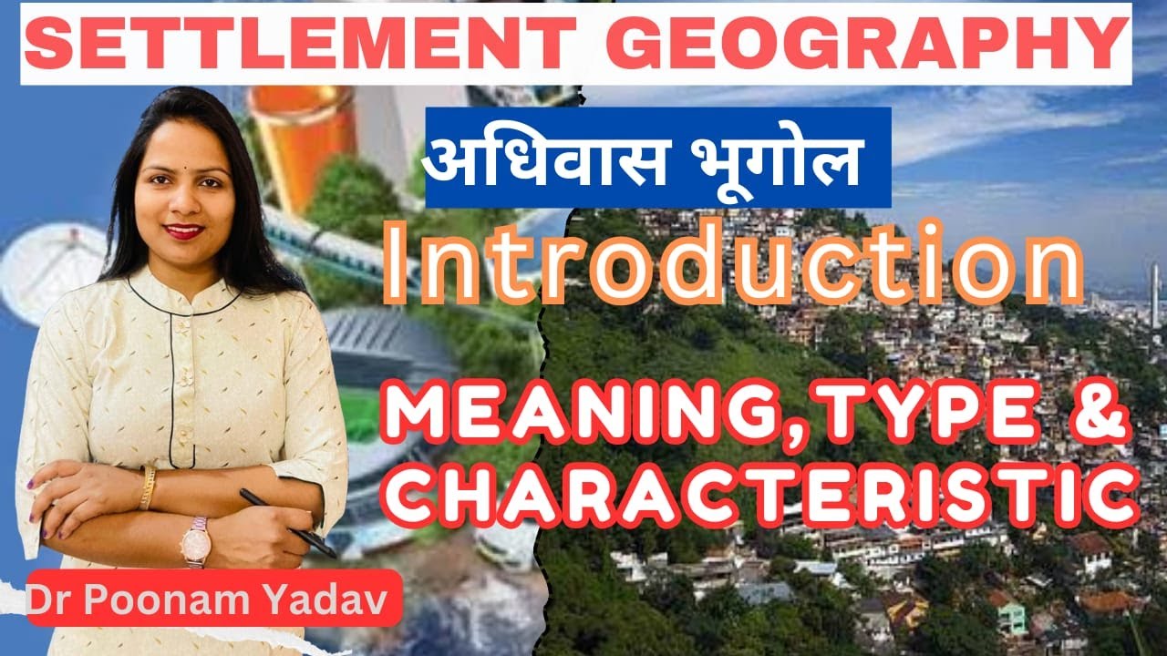 Settlement geography: Definition,Type & Characteristics - YouTube