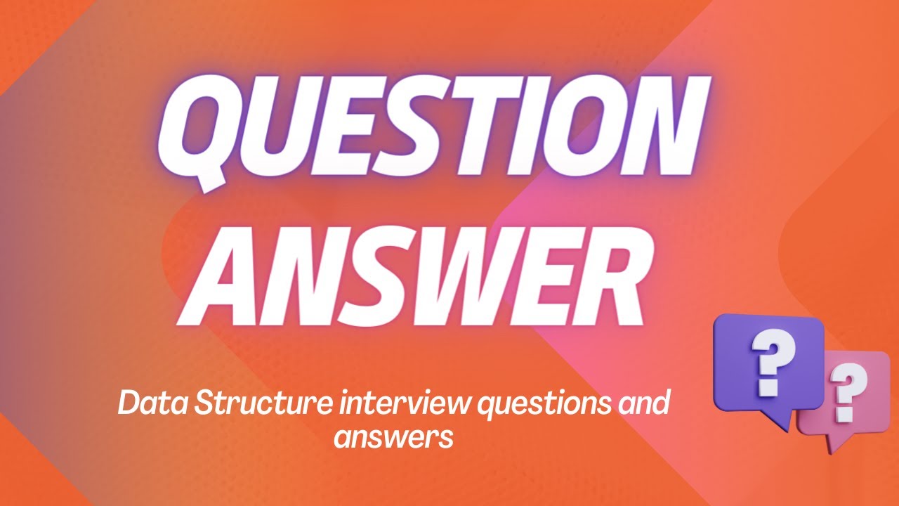 Data Structure Interview Question and Answer 19-27 - YouTube