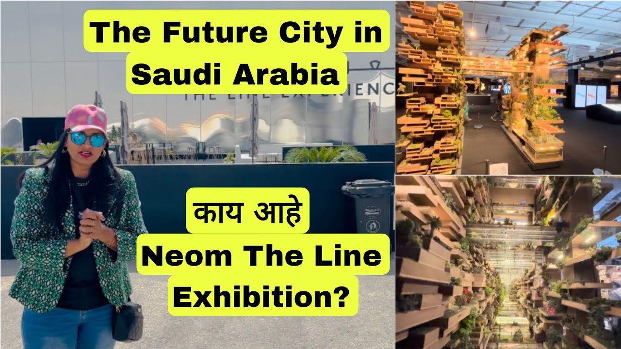 Vlog138|Neom The Line Exhibition in Saudi Arabia|Future City in Saudi ...