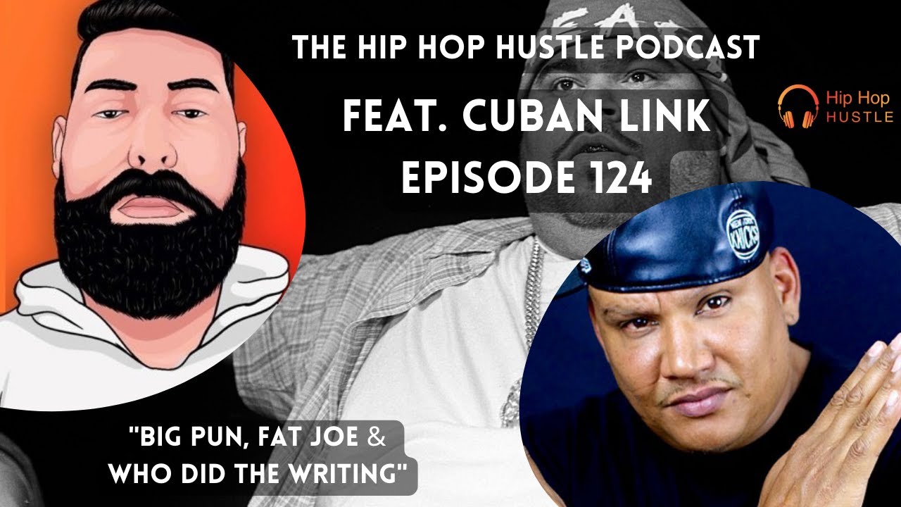 #124 - Interview Feat. Cuban Link (Part 1) "Big Pun, Fat Joe & Who Did ...