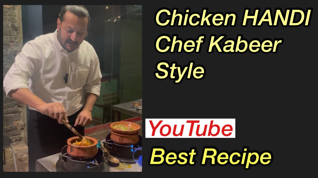 How To Make Chicken HANDI By Chef Kabeer - YouTube