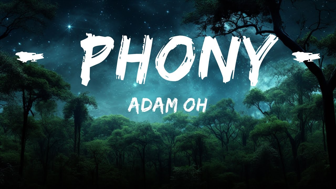 Adam Oh - PHONY (Lyrics) | 25mins Best Music - YouTube