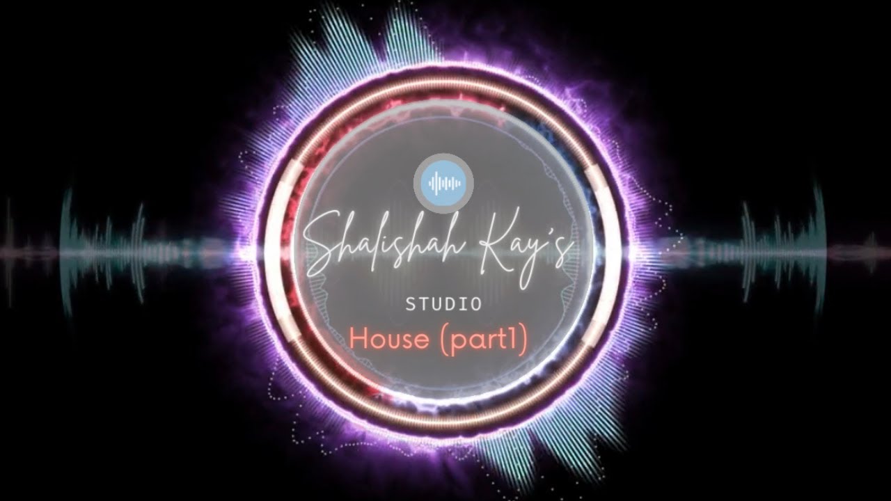 Shalishah Kay's Studio: House mix ( Part1) - YouTube