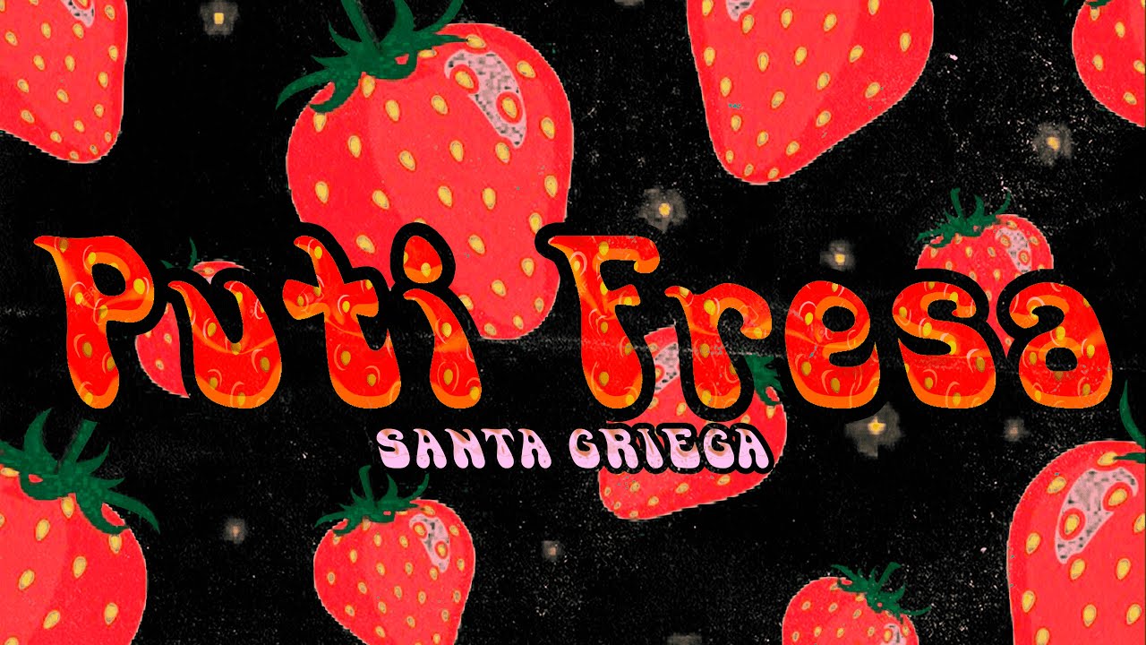 Puti Fresa - Santa Griega (Video Oficial) - YouTube