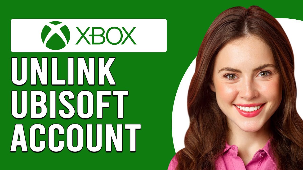 How To Unlink Ubisoft Account From Xbox (How Do I Unlink A Ubisoft ...