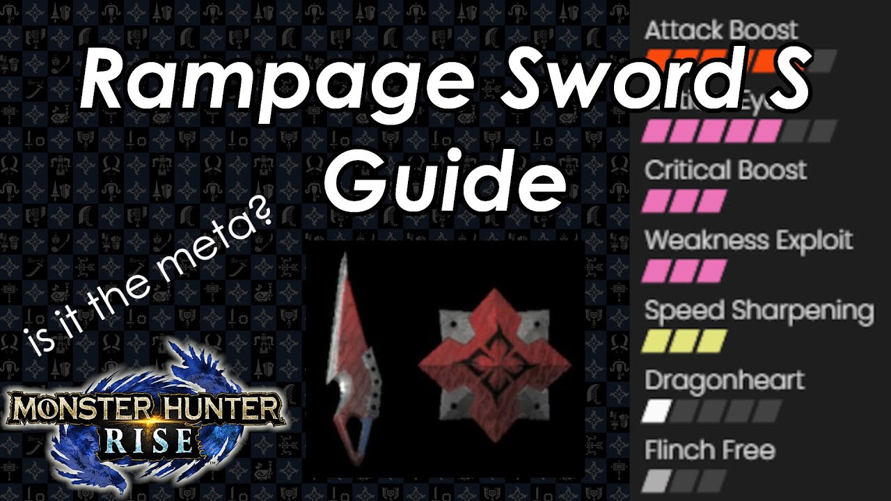 MHRise - Rampage Sword & Shield Guide (Analysis, Builds, and More ...