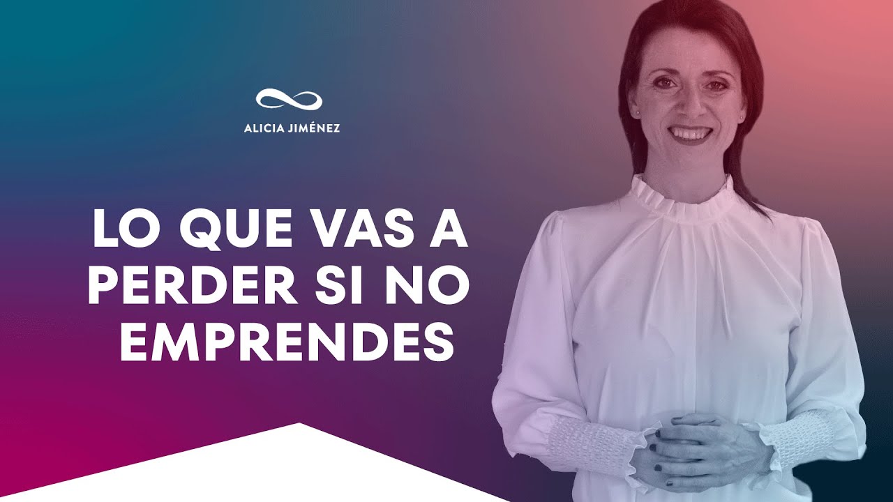 LO QUE VAS A PERDER SI NO EMPRENDES - YouTube