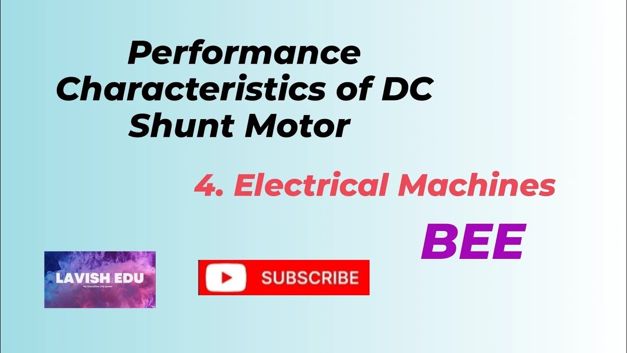 Performance Characteristics of a DC Shunt Motor | 4. Electrical ...
