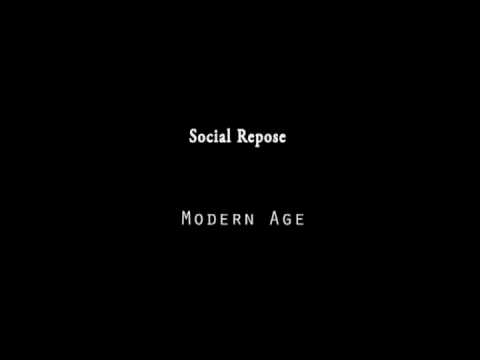 Social Repose - Modern Age - YouTube
