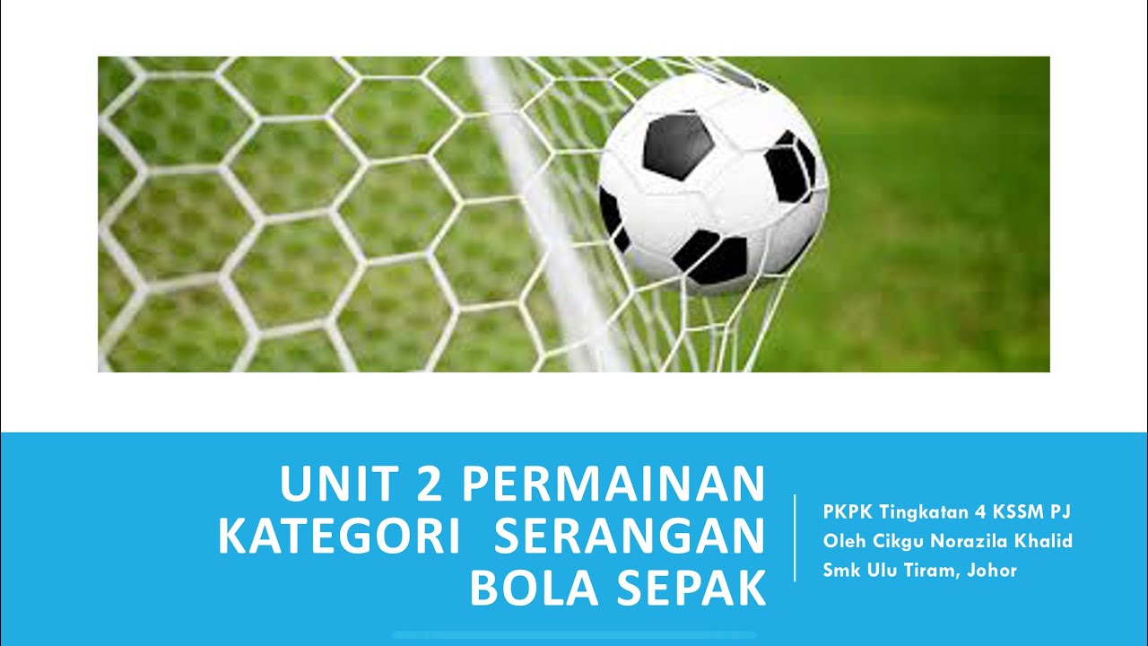 Nota PJPK T4 KSSM Unit 2 BOLA SEPAK PJ - YouTube