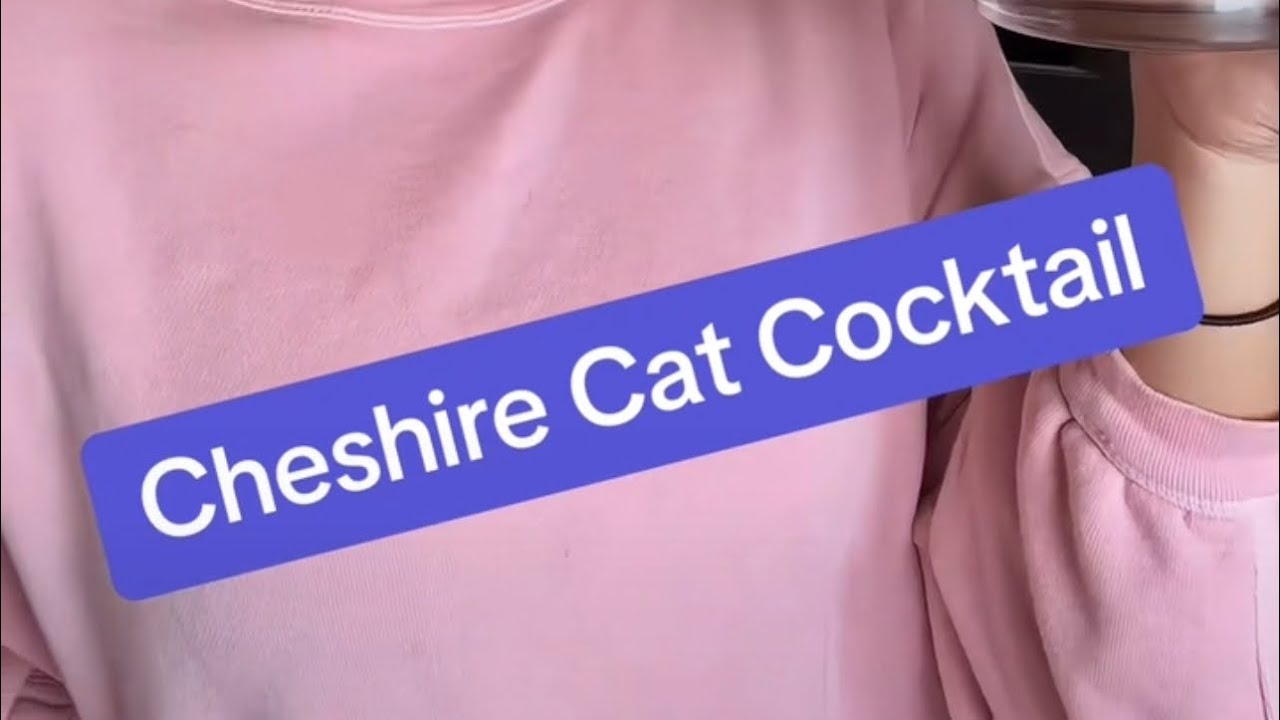 Cheshire Cat Cocktail - YouTube