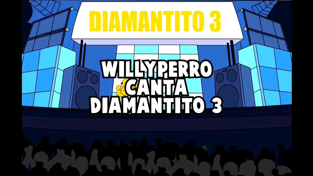 DIAMANTITO 3 VERSIÓN WILLY PERRO 🎶😍 ESPECIAL 11 MILLONES | COVER ...