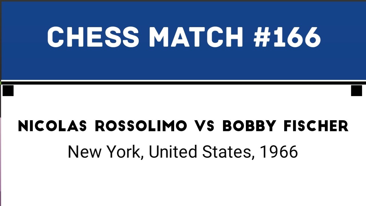 Nicolas Rossolimo Vs Bobby Fischer, New York, United States, 1966 - YouTube