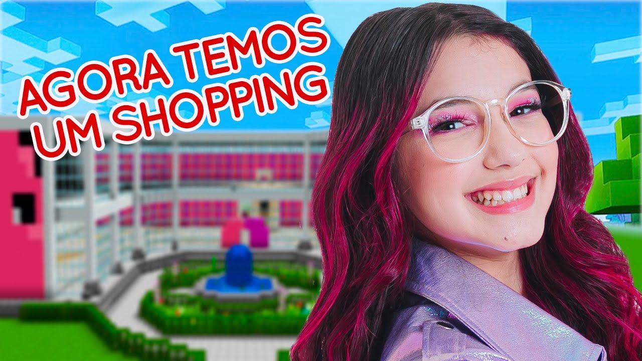 CONSTRUÍMOS UM SHOPPING NA NOSSA CIDADE NO MINECRAFT | Luluca - YouTube