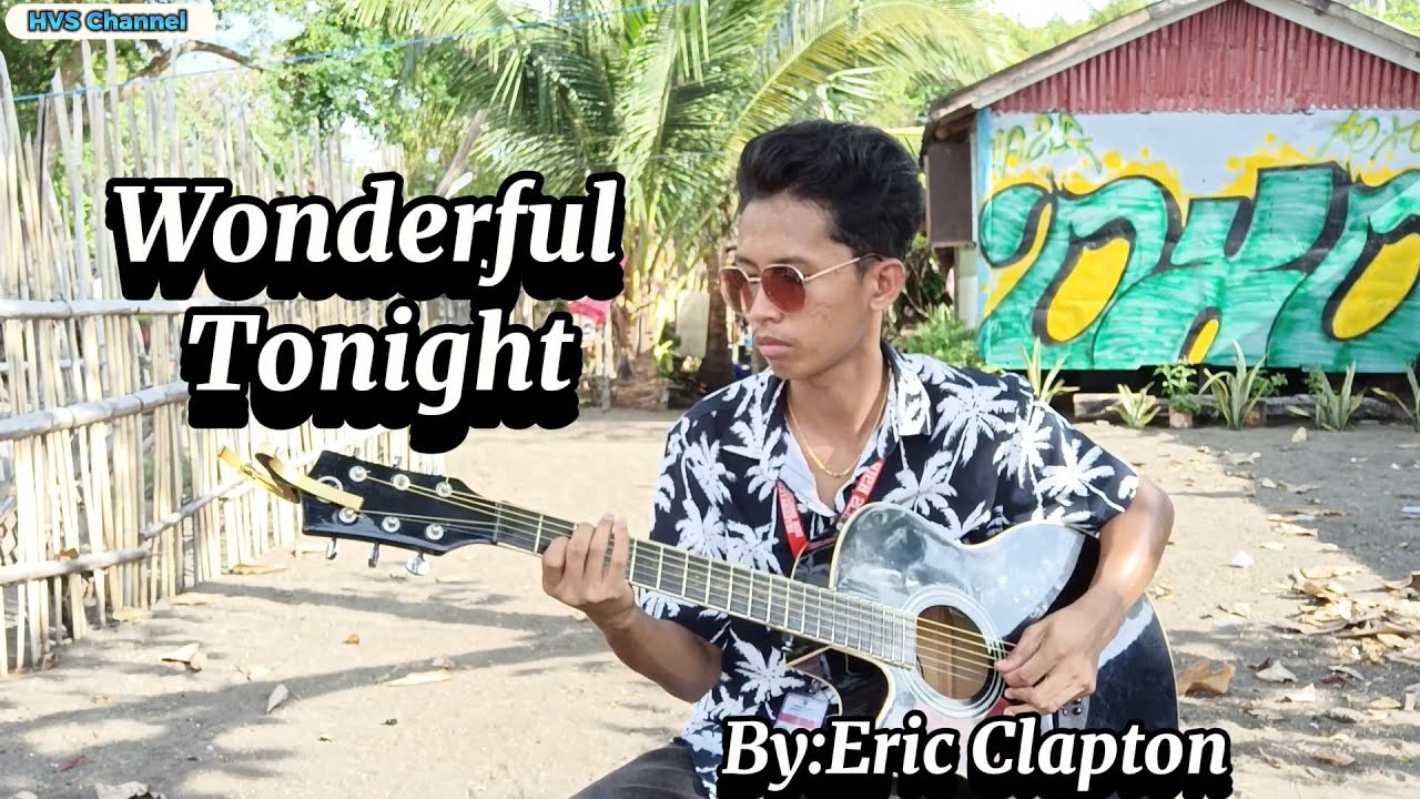 Wonderful Tonight - by Eric Clapton (cover) - YouTube