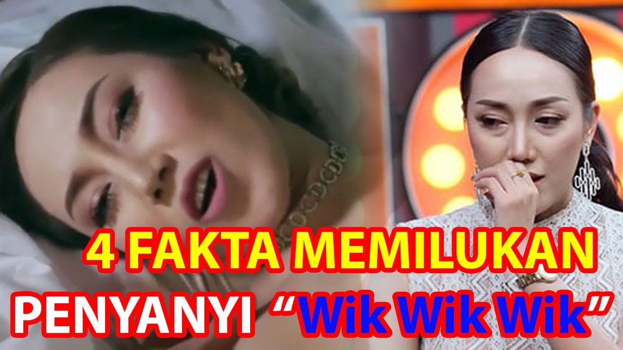 TERKUAK!! 4 FAKTA Memilukan Penyanyi Lagu Wik Wik Wik - YouTube