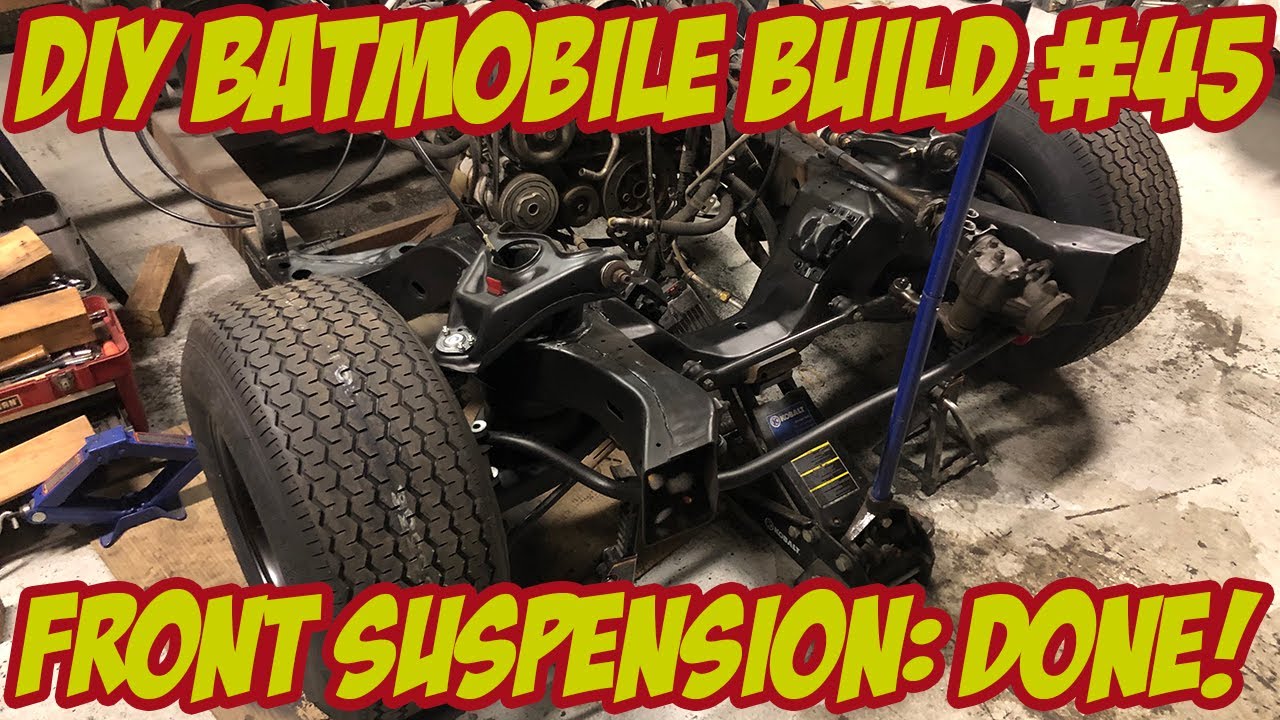 DIY Batmobile Build #45 - Front Suspension Is Done! - YouTube