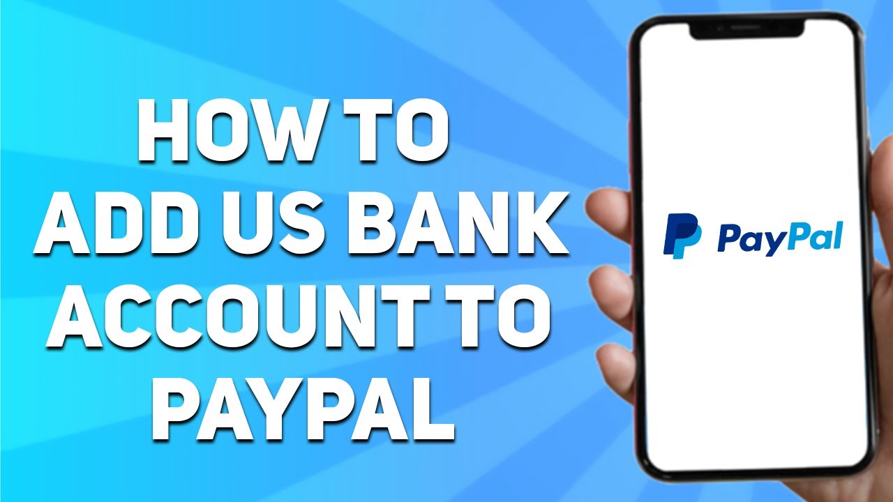 How to Add US Bank Account to Paypal (Full Tutorial) - YouTube
