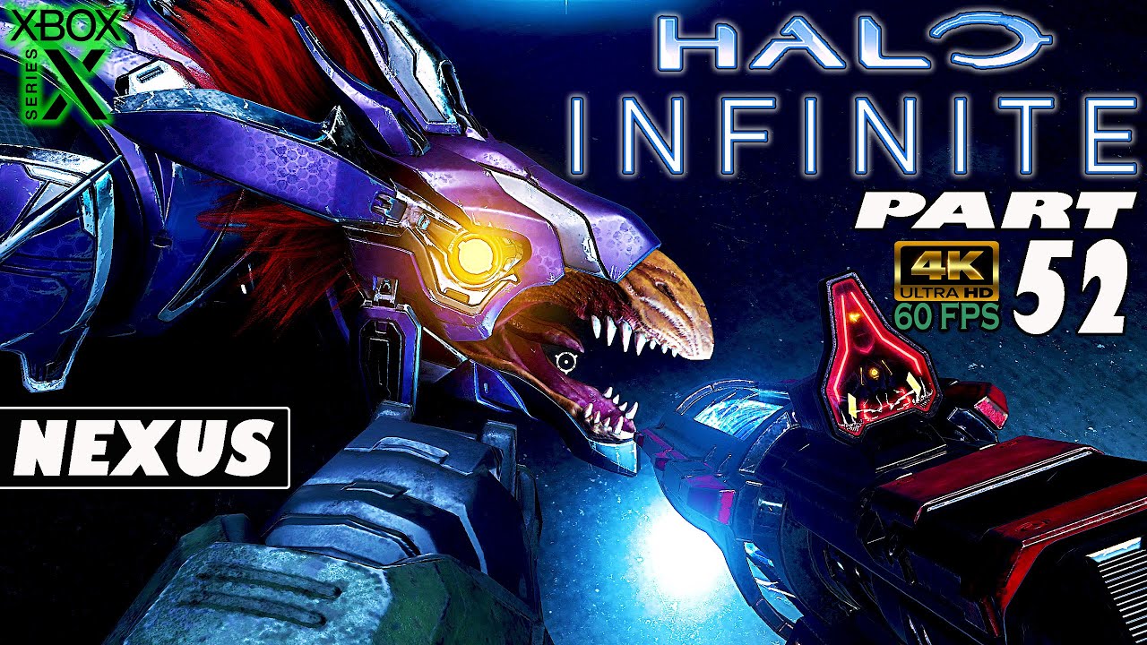 HALO INFINITE CAMPAIGN | PART 52 | THE NEXUS PT.1 | 4K/60 | - YouTube