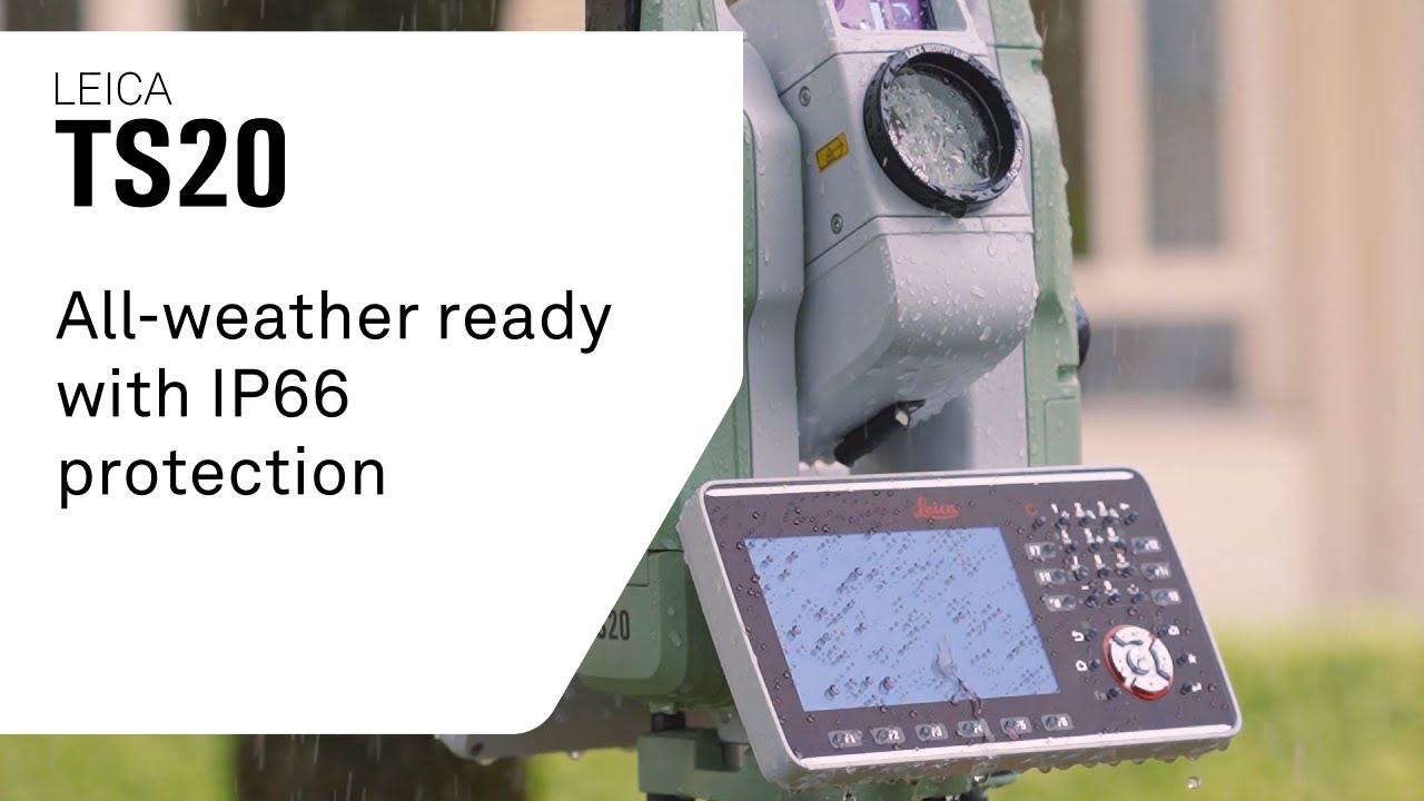 Leica TS20 Series – All-weather ready with IP66 protection - YouTube