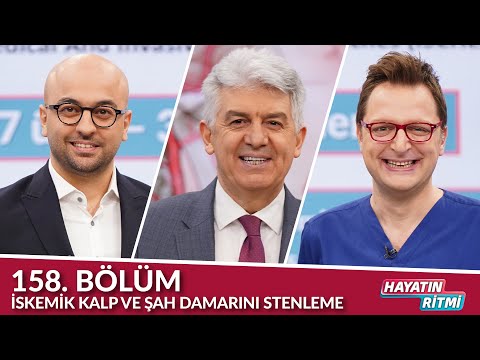 Hayatın Ritmi 158. Bölüm / İskemik Kalp ve Şah Damarı Stentleme