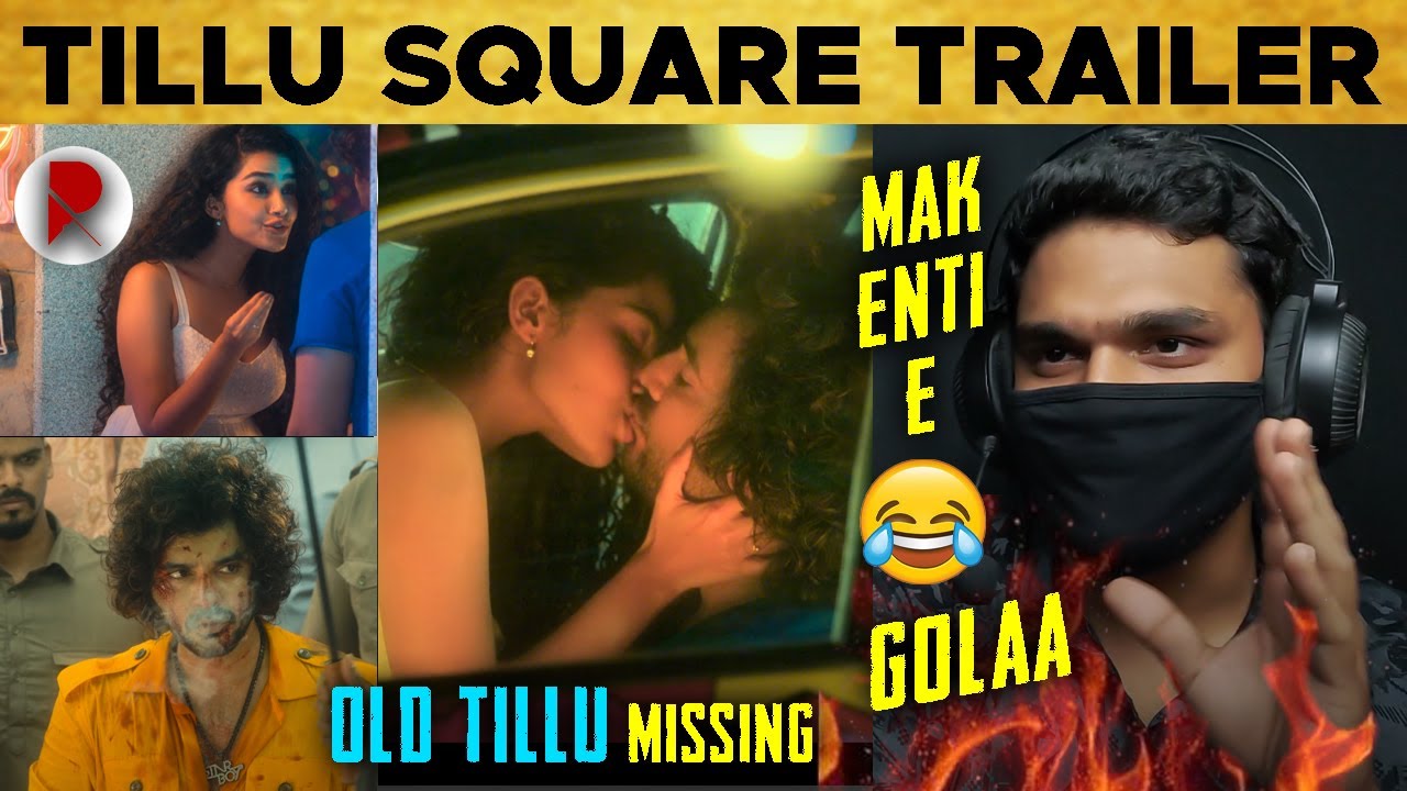 Tillu Square Trailer : Reaction : Review : Siddhu, Anupama Parameswaran ...