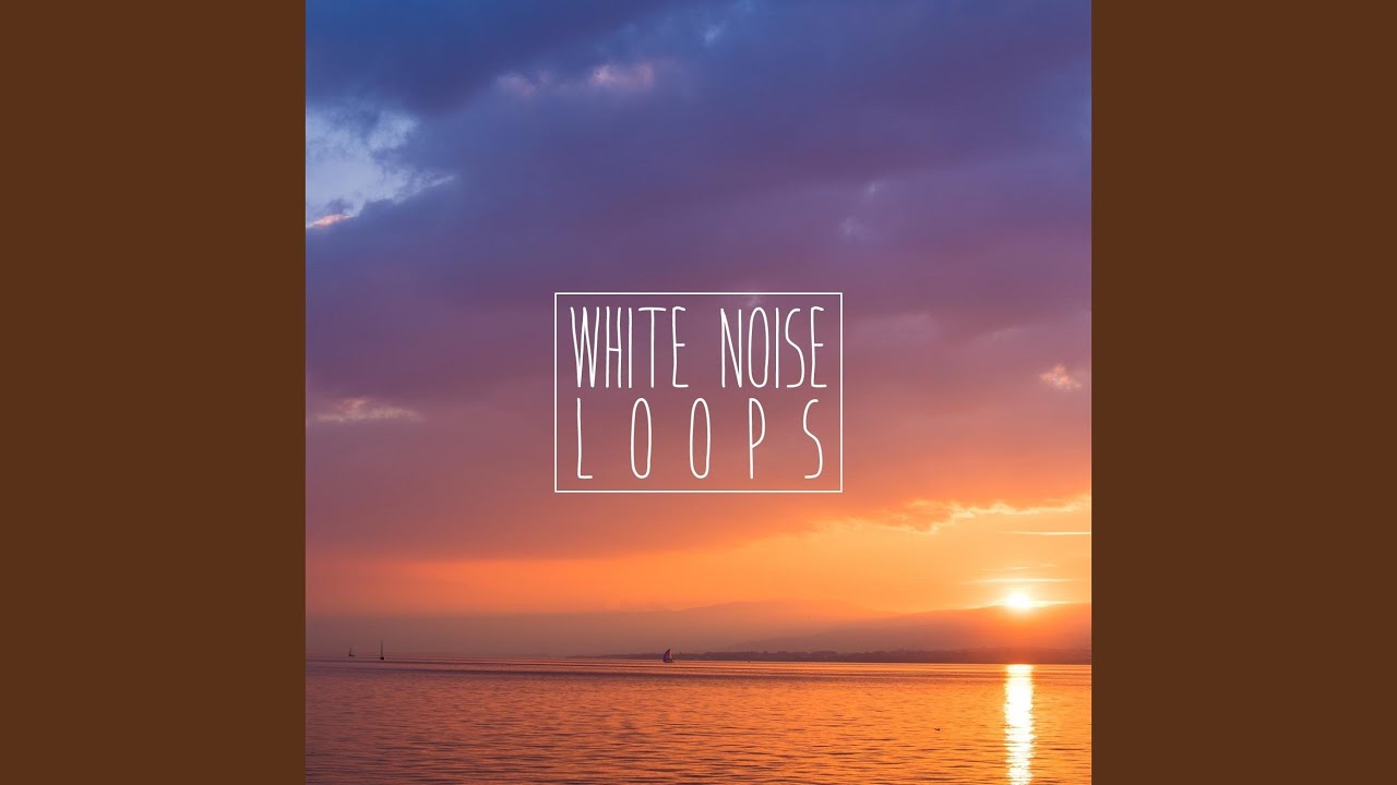Soothing White Noise Loop - YouTube