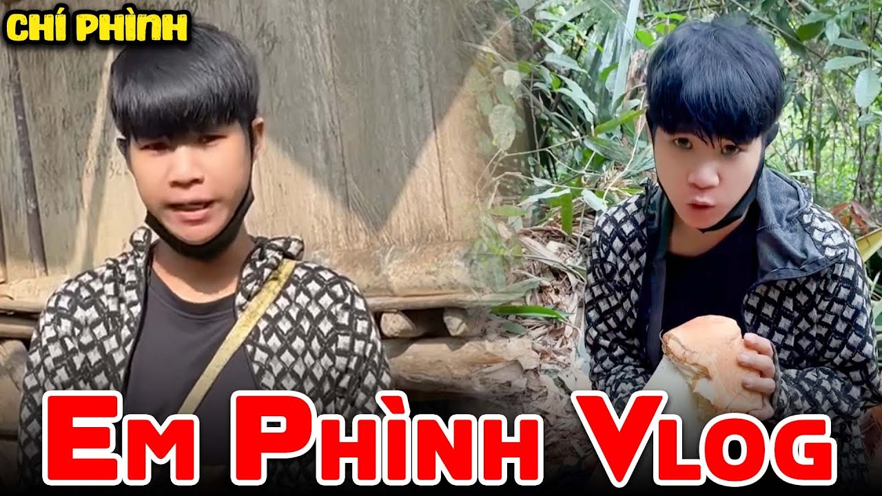 Vlog Một Ngày Bình Thường Của Em Chí Phình Sẽ Như Thế Nào | Em Phình ...