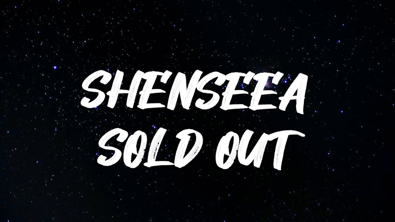Shenseea - Sold Out (Lyrics) - YouTube