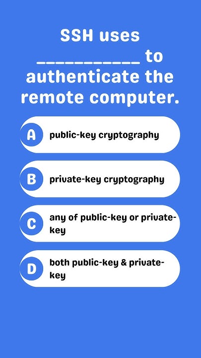 SSH uses ___________ to authenticate the remote computer. - YouTube
