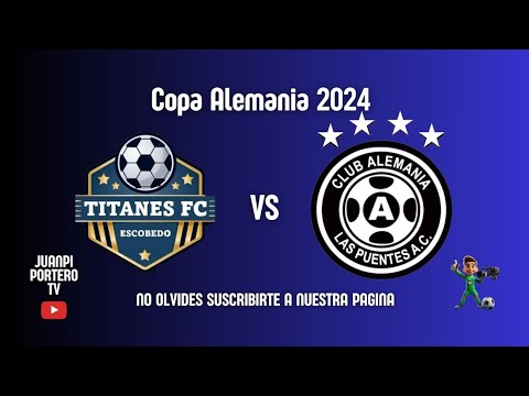 TITANES VS ALEMANIA COPA ALEMANIA 2024 - YouTube
