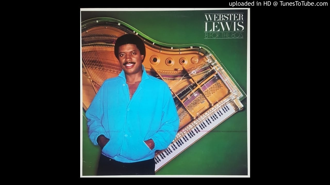 Webster Lewis - I Want To Blow (My Horn) - YouTube