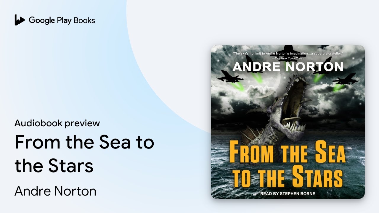 From the Sea to the Stars by Andre Norton · Audiobook preview - YouTube