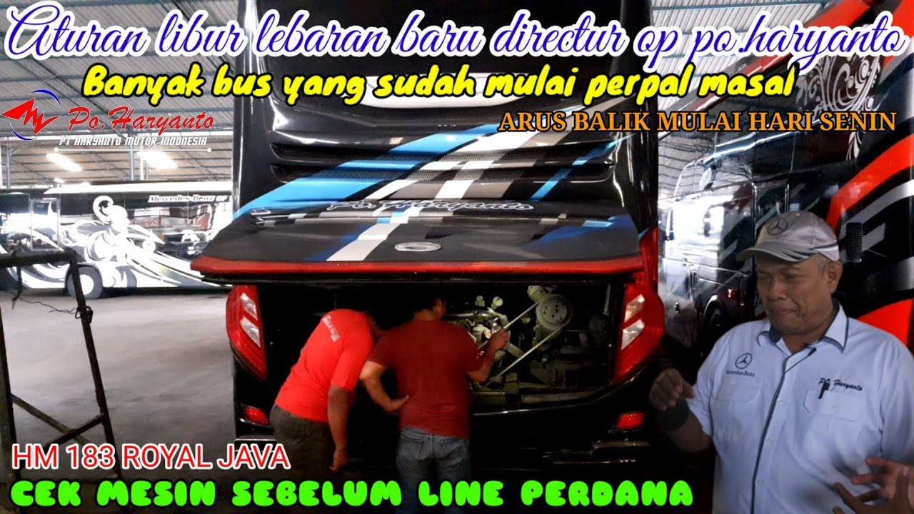 Cek kesiapan mesin sebelum line perdana hm.183 exs royal java po.haryanto - YouTube