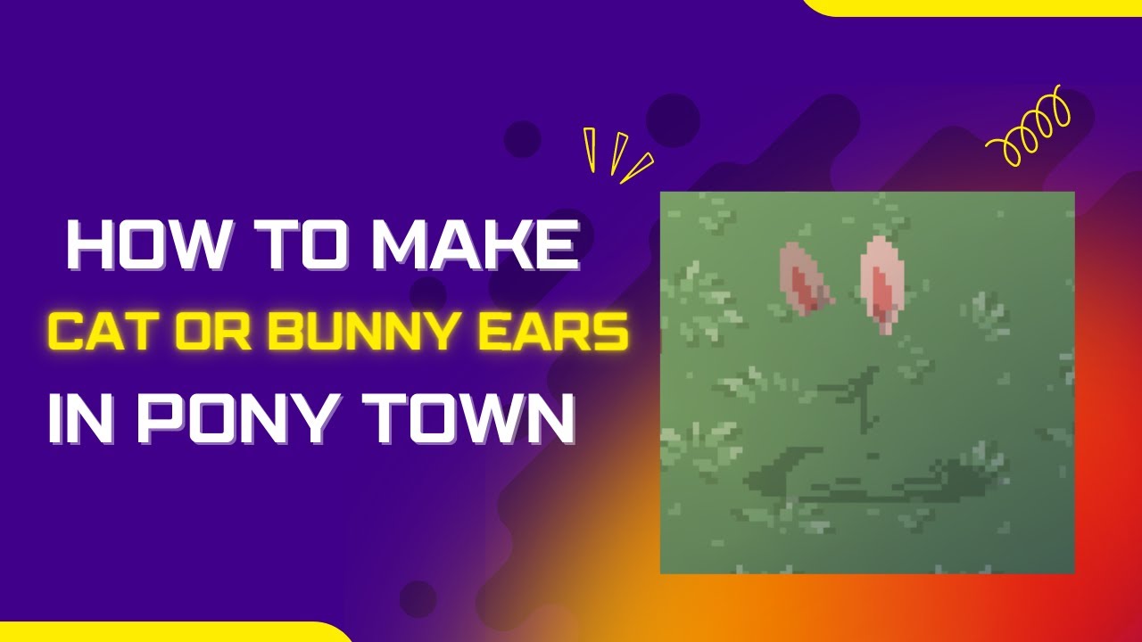 How To Make Ears In Pony Town - YouTube