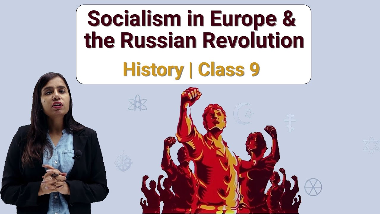Socialism in Europe and the Russian revolution | History | Class 9 ...