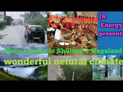 winter session in Shillong & Nagaland presents by JR Energy. - YouTube