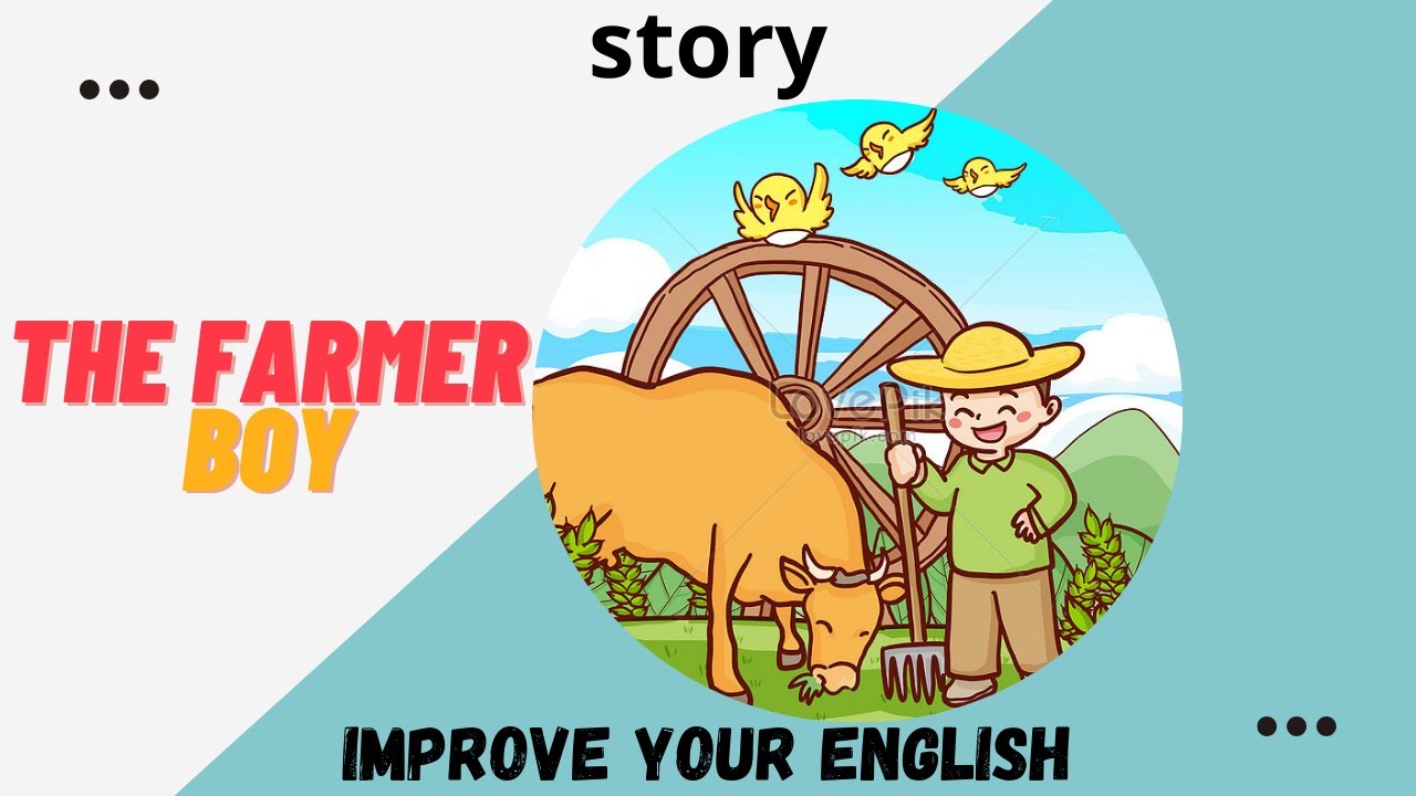 Learn English through: Story of "The Farmer Boy"/EnglisListening Skills ...