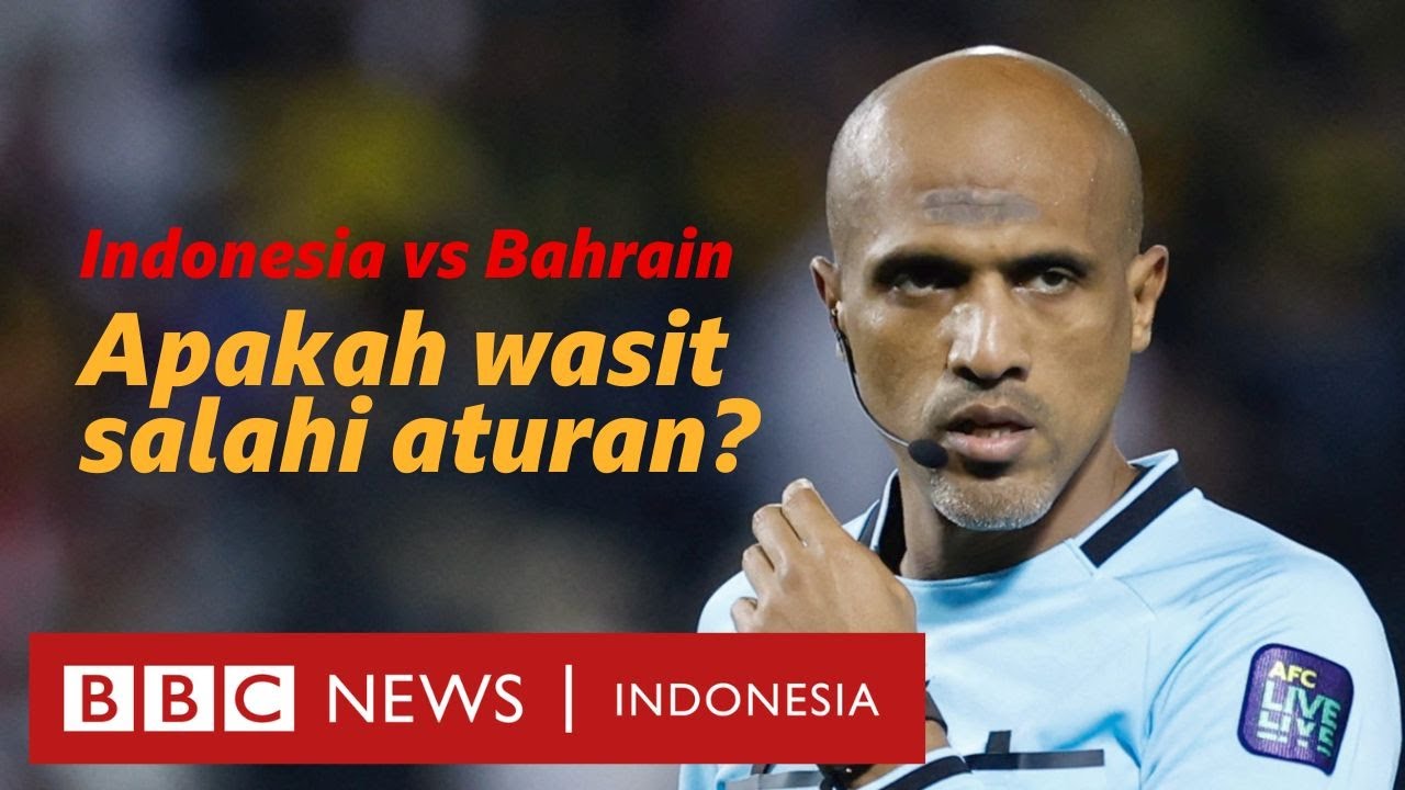 Kontroversi wasit Bahrain vs Indonesia: Apakah wasit menyalahi aturan ...