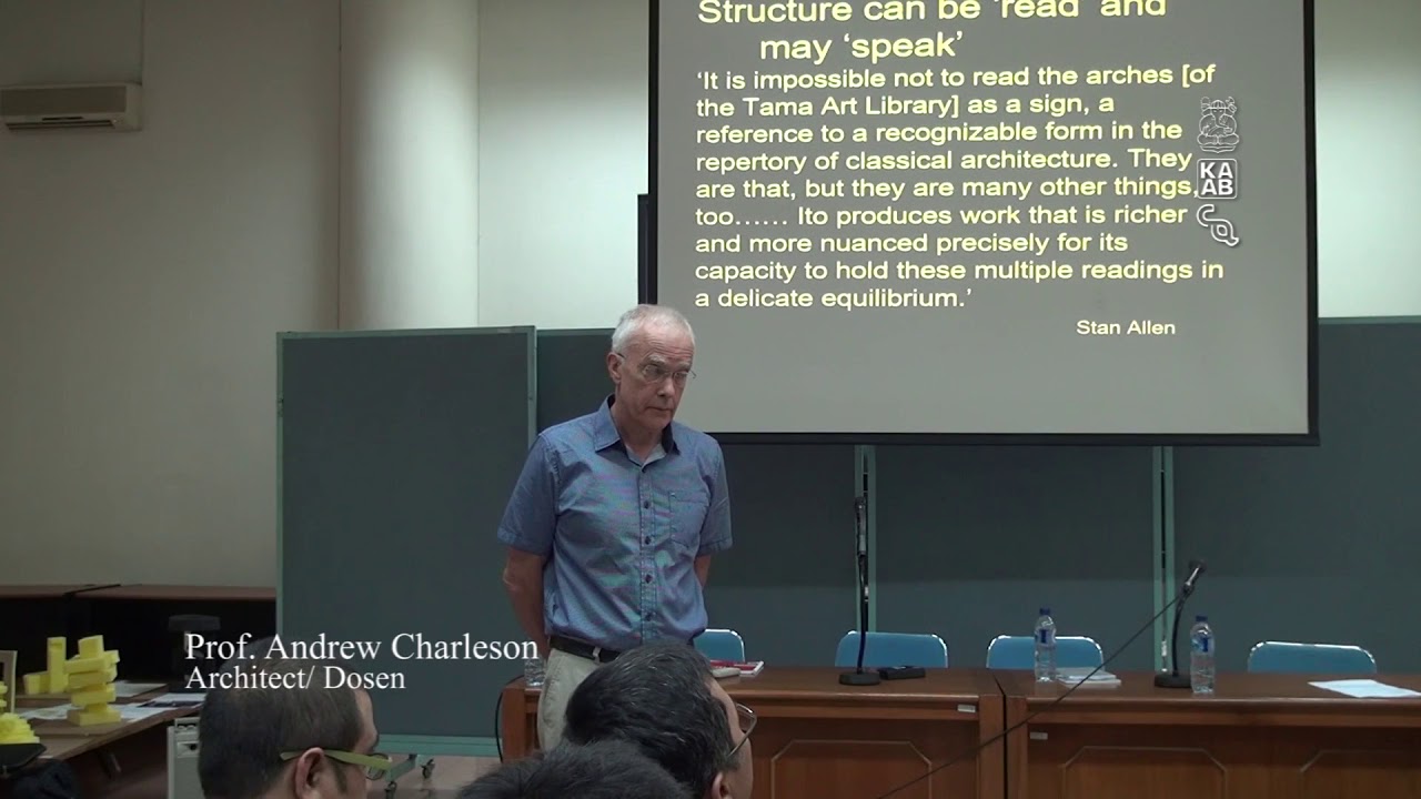 Kuliah Tamu Prof. Andrew Charleson di Arsitektur ITB Bagian 1 - YouTube