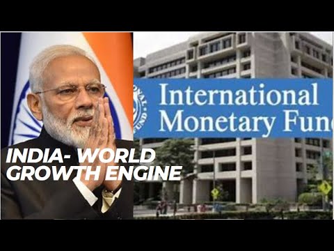 India- the world growth engine, IMF says - YouTube